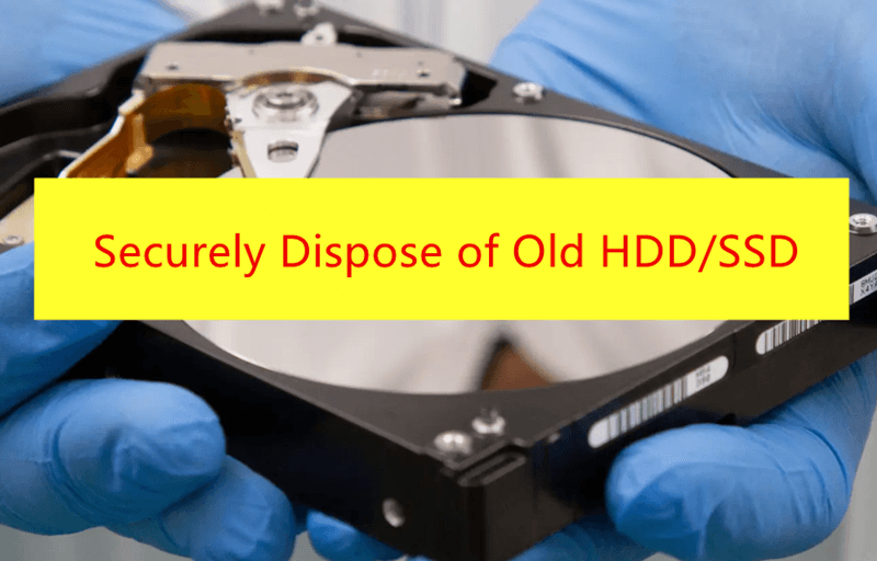 Securely Dispose of An Old HDD or SSD to Avoid Data Leakage Securely Dispose of An Old HDD or SSD to Avoid Data Leakage